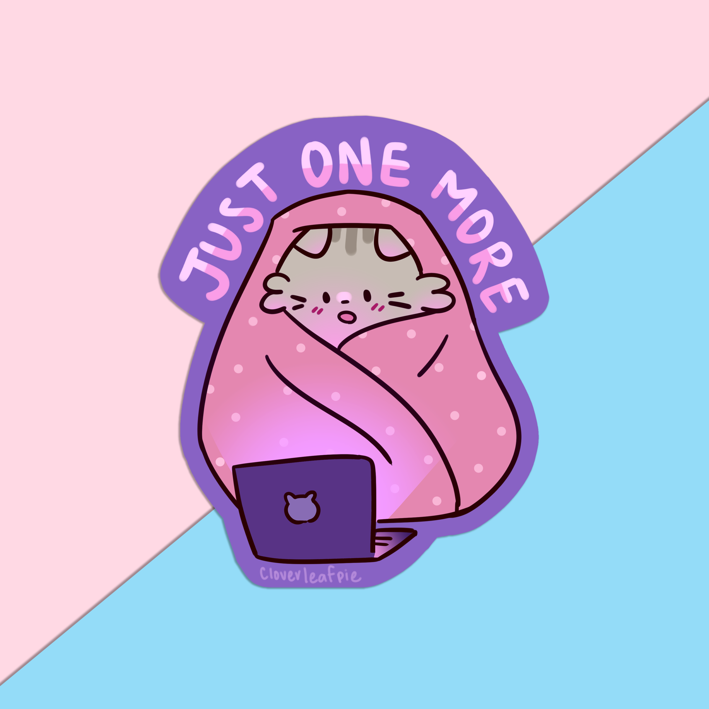 Just One More Vinyl Sticker | Cloverleafpie