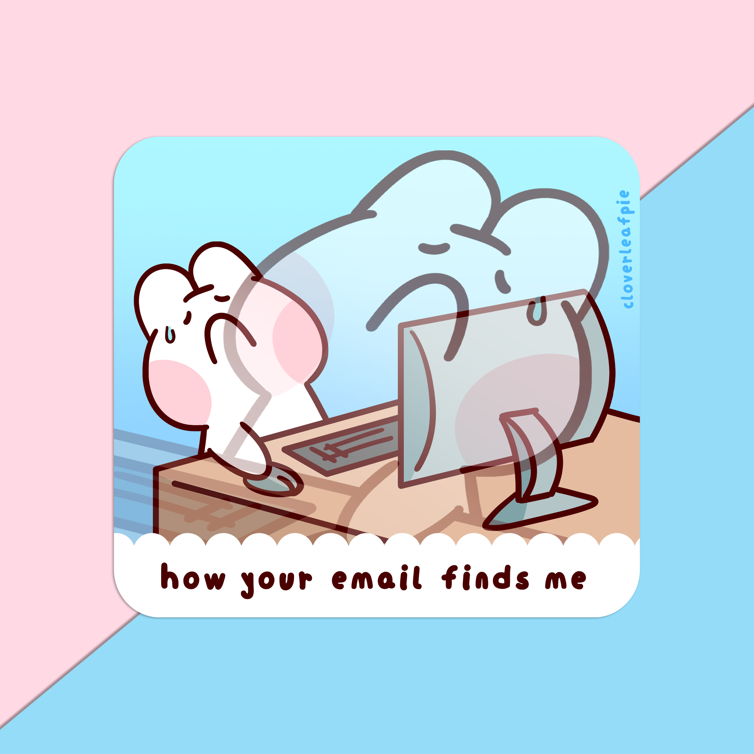 How Your Email Finds Me Vinyl Sticker | Cloverleafpie